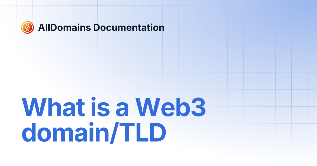 What is a Web3 domain/TLD | AllDomains Documentation