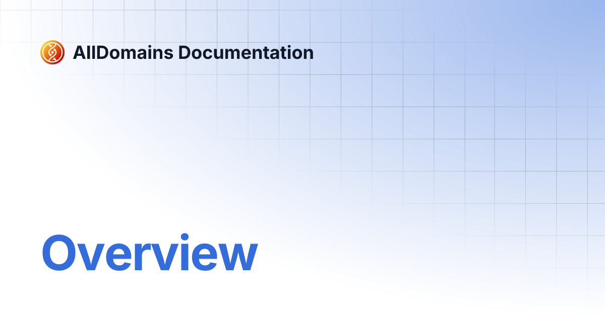 Overview | AllDomains Documentation
